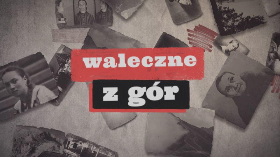 "Waleczne z gór" - 25.06 o godz. 19:20
