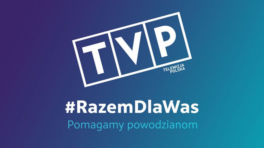 Razem dla Was – Telewizja Polska ze wsparciem dla powodzian